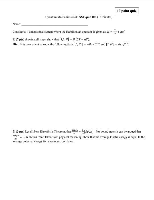 Solved 10 point quiz Quantum Mechanics 4241: NSF quiz 10b | Chegg.com
