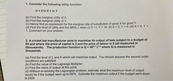 Solved 1. Consider the following utility function: U = 2 in | Chegg.com