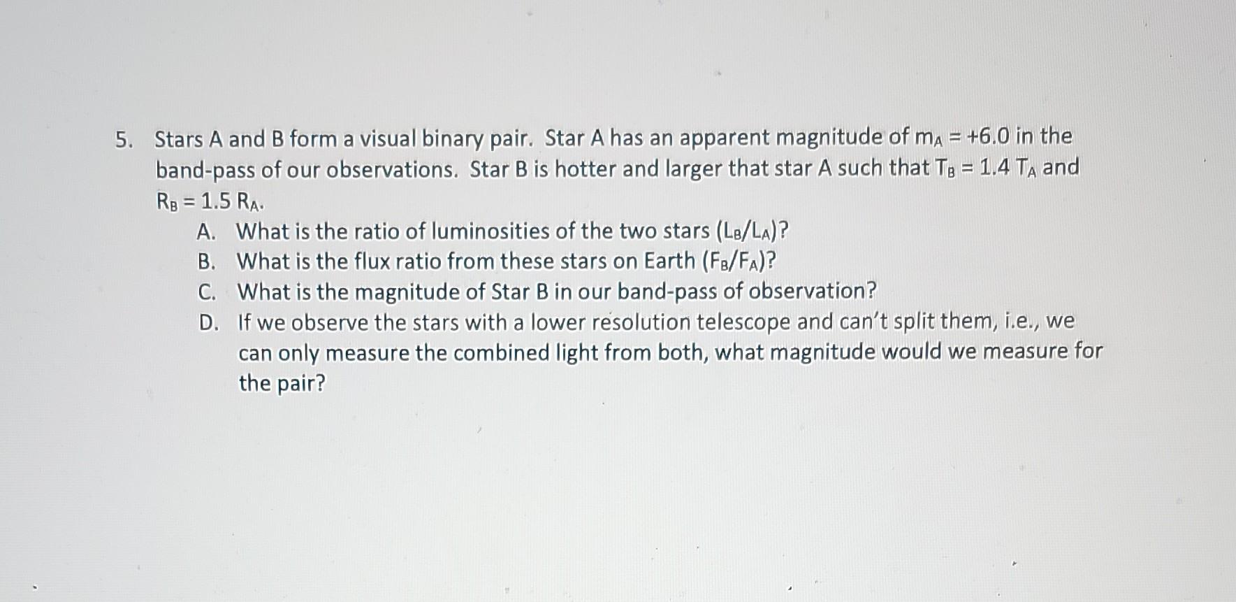 Solved 5. Stars A and B form a visual binary pair. Star A | Chegg.com