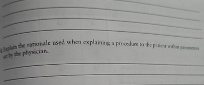Solved Efplin the rationale used when explaining a procedure | Chegg.com