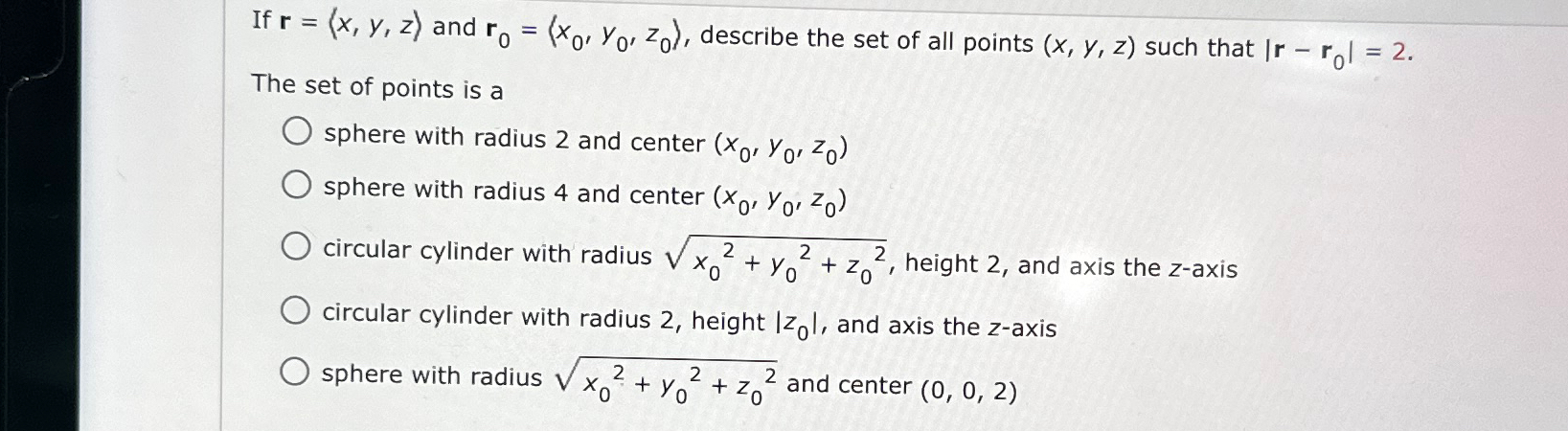 Solved If r=(:x,y,z:) ﻿and r0=(:x0,y0,z0:), ﻿describe the | Chegg.com