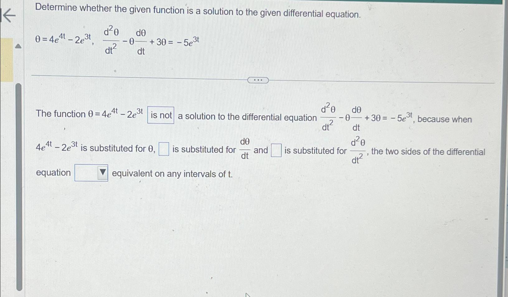 Solved Determine whether the given function is a solution to | Chegg.com