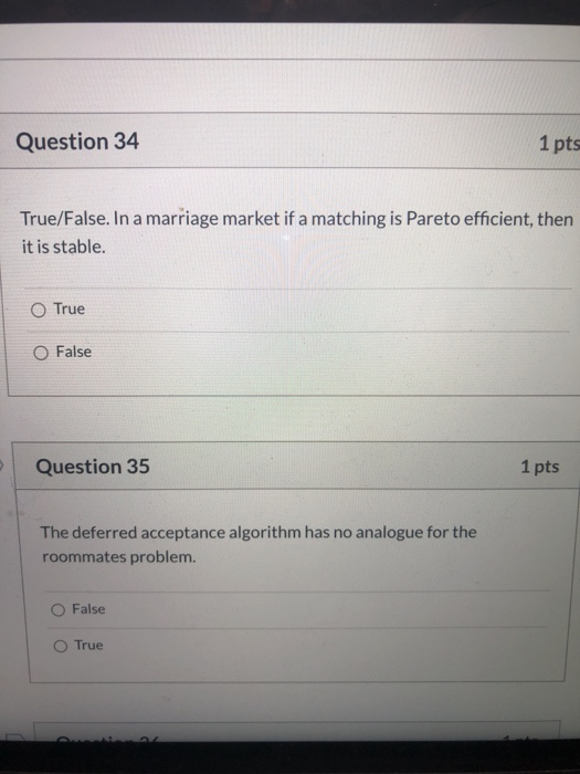 Solved Question 34 1 pts True/False. In a marriage market if | Chegg.com