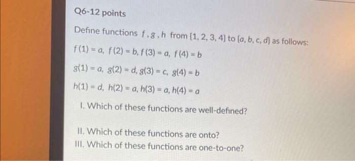 Solved Define functions f,g,h from {1,2,3,4} to {a,b,c,d} as | Chegg.com