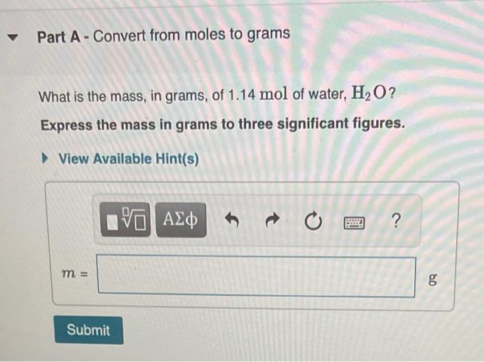 Solved Part A - Convert from moles to grams What is the | Chegg.com