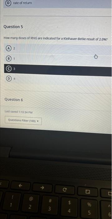Solved (D) rate of return Question 5 How many doses of RhiG | Chegg.com