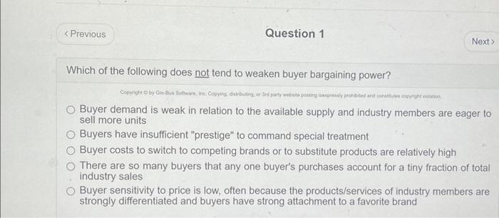 Solved Which of the following does not tend to weaken buyer | Chegg.com