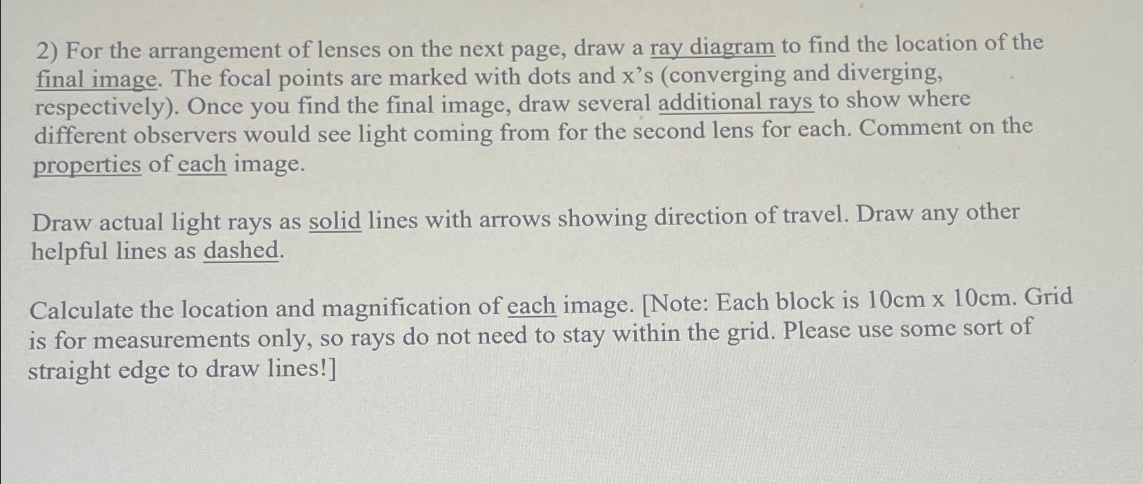 For the arrangement of lenses on the next page, draw | Chegg.com