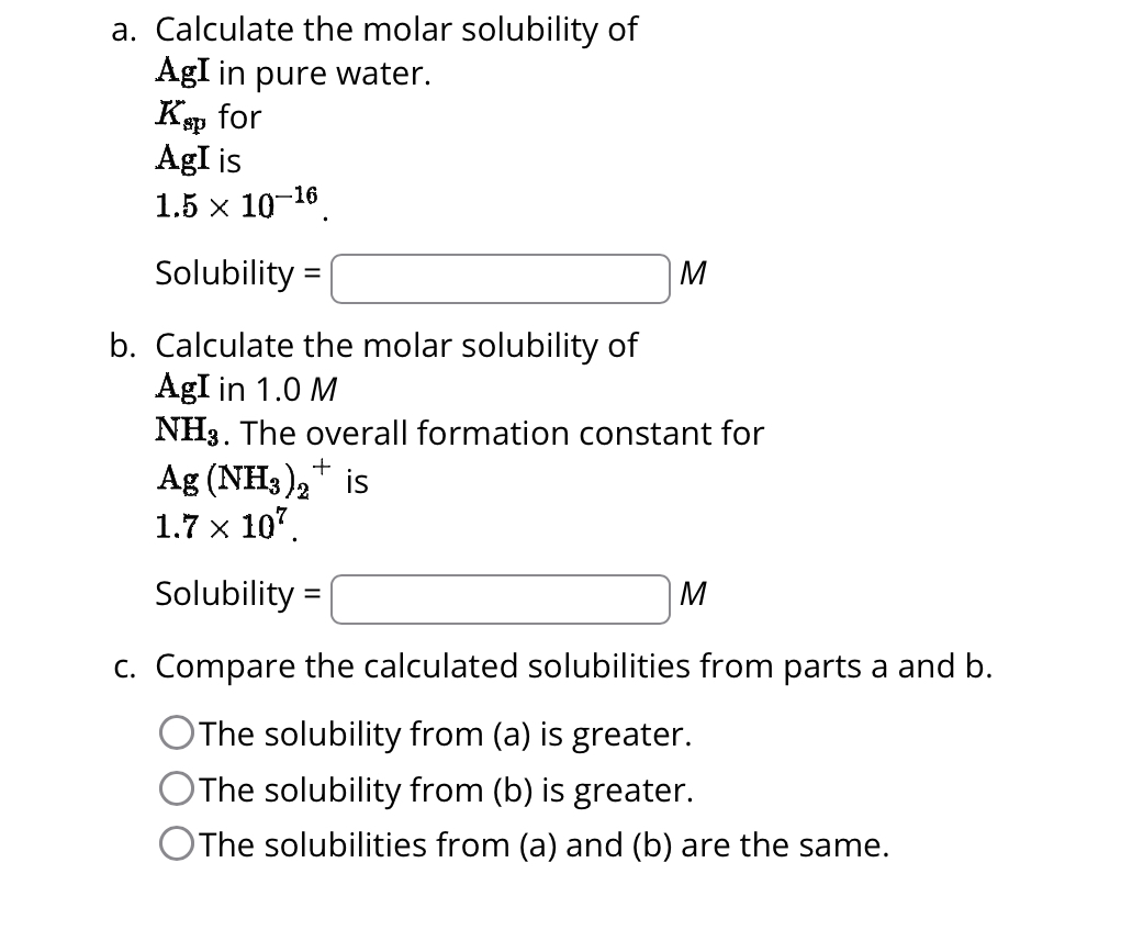 a. ﻿Calculate the molar solubility ofAgI in pure | Chegg.com
