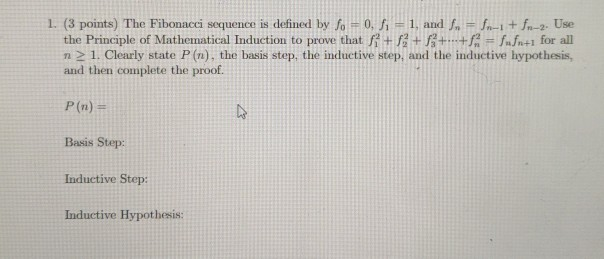 Solved 1. (3 points) The Fibonacci sequence is defined by fo | Chegg.com