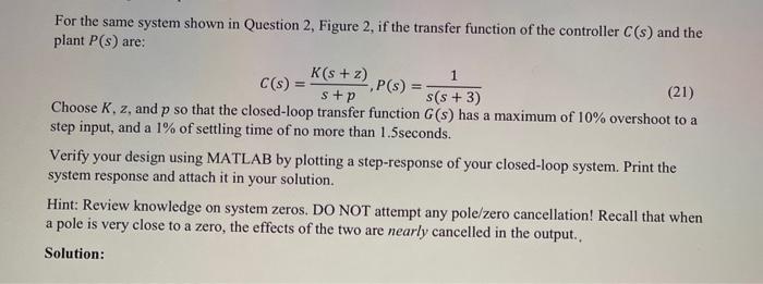 For the same system shown in Question 2, Figure 2, if | Chegg.com