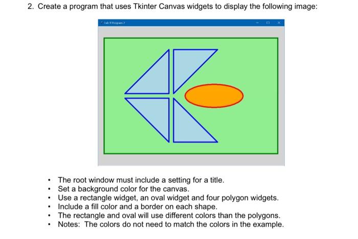 Solved 2. Create a program that uses Tkinter Canvas widgets | Chegg.com