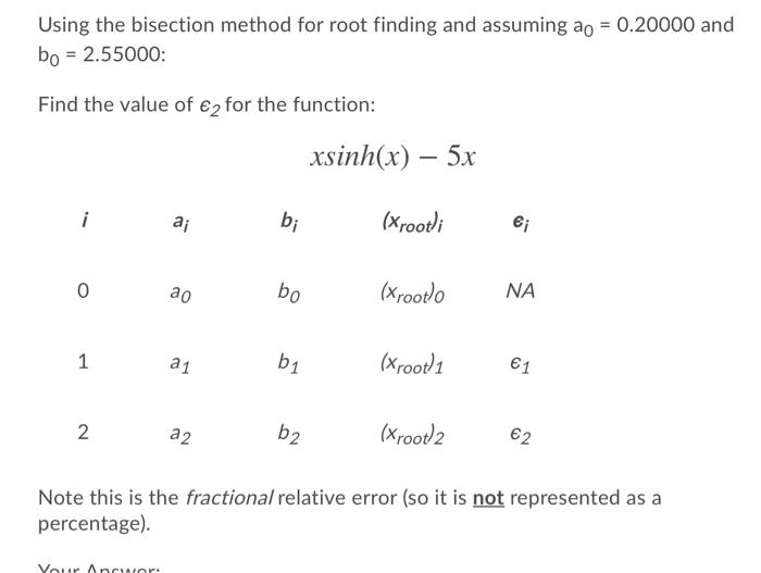 Solved Using the bisection method for root finding and | Chegg.com
