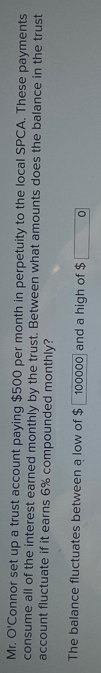 Solved Mr. ﻿O'Connor set up a trust account paying $500 ﻿per | Chegg.com