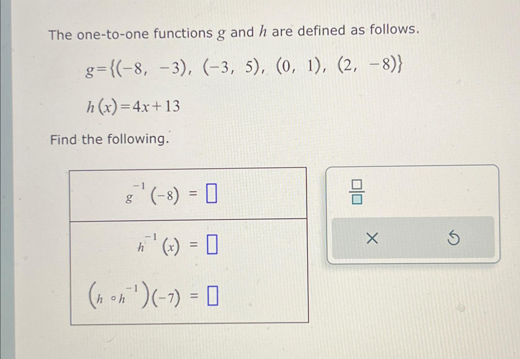 Solved The one-to-one functions g ﻿and h ﻿are defined as | Chegg.com
