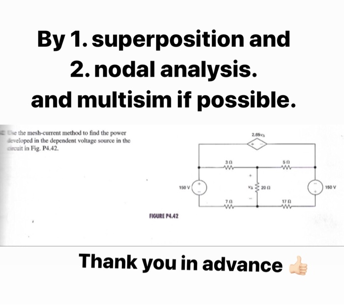 Solved By 1. superposition and 2. nodal analysis. and | Chegg.com