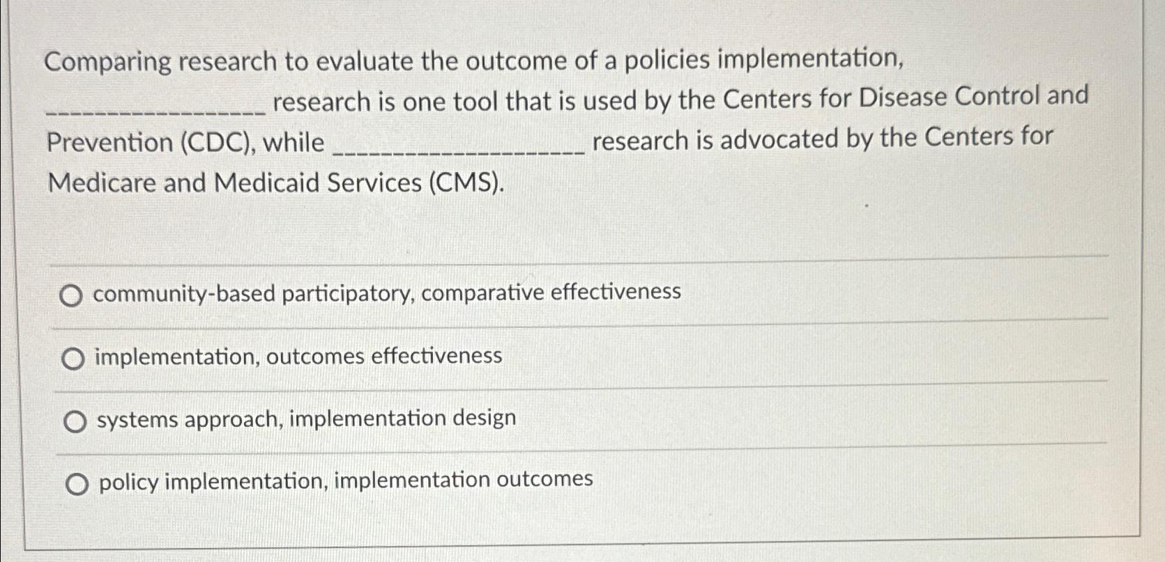 Solved Comparing research to evaluate the outcome of a | Chegg.com