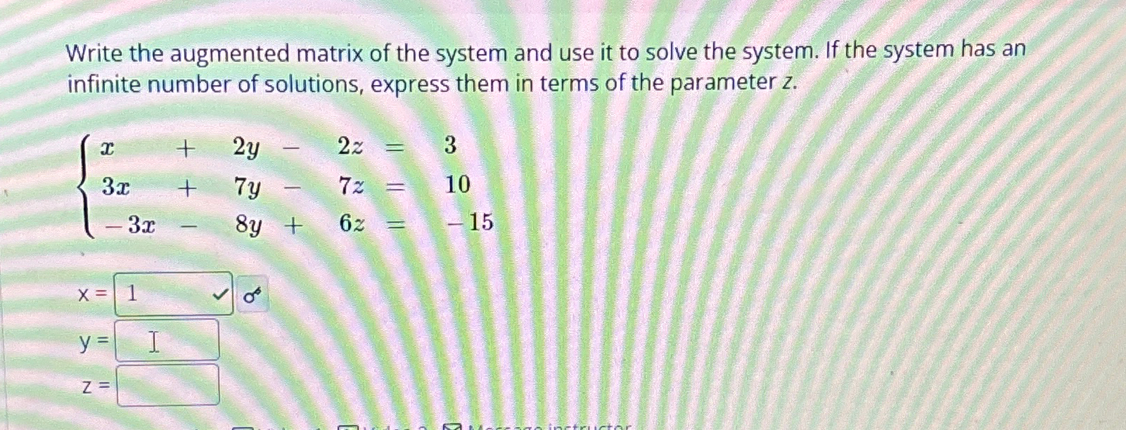 Solved Write the augmented matrix of the system and use it | Chegg.com