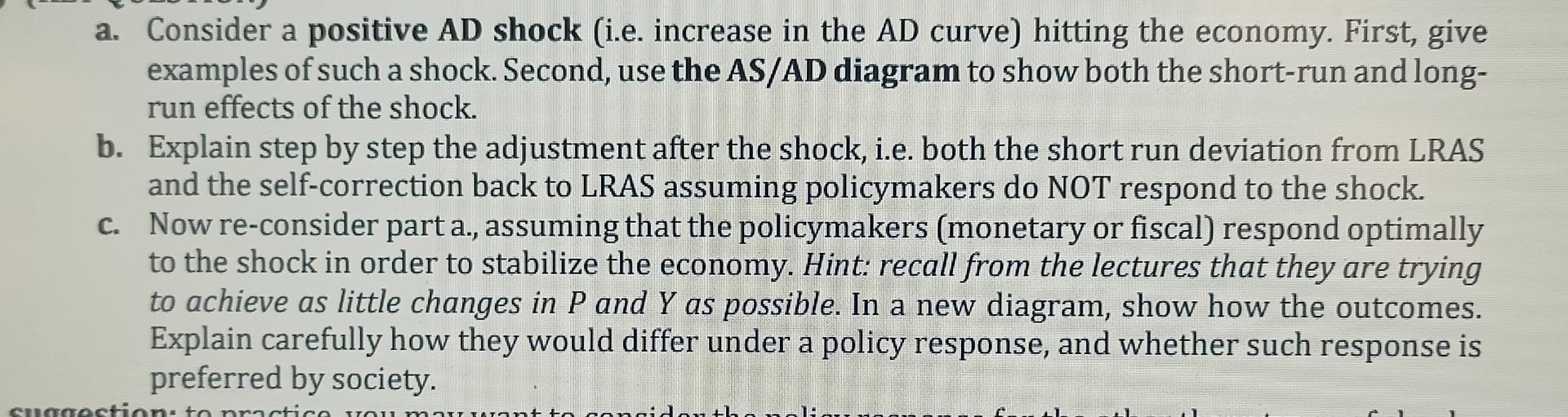 Solved a. Consider a positive AD shock (i.e. increase in the | Chegg.com