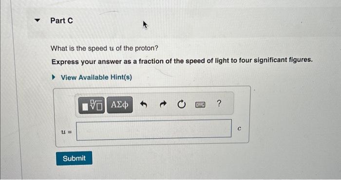 Solved A proton (with a rest mass m=1.67×10−27 kg ) has a | Chegg.com