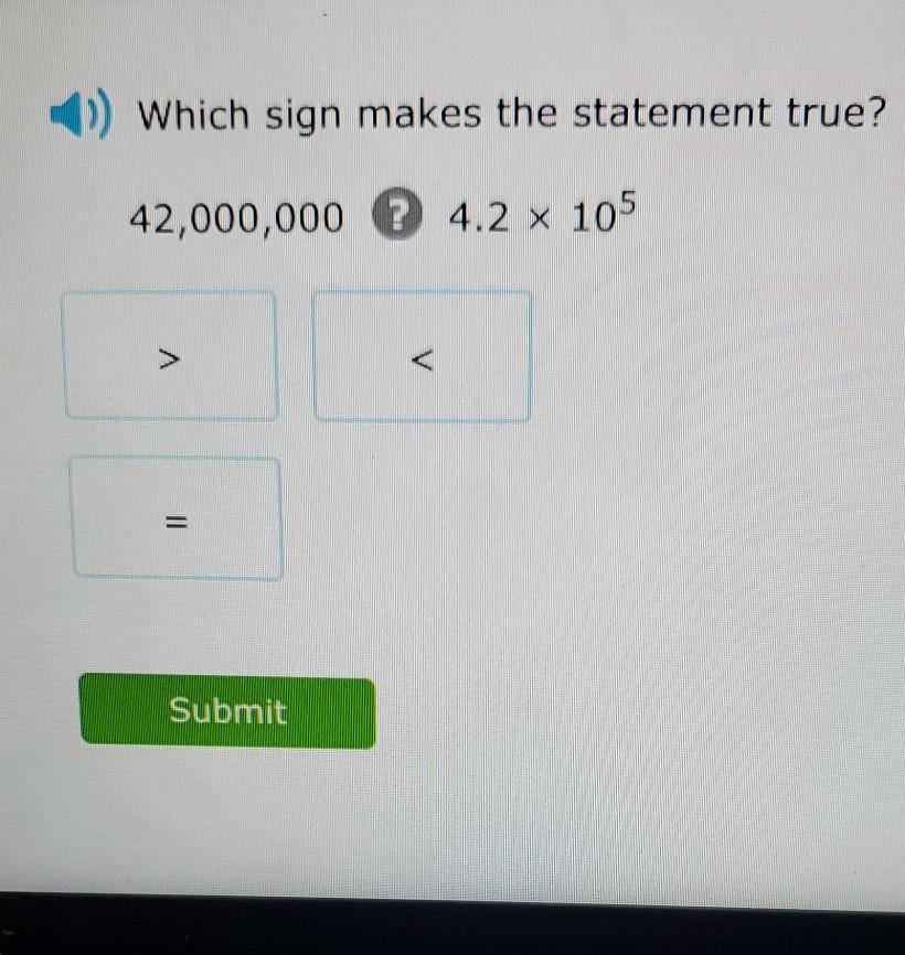 Solved Which sign makes the statement true 42,000,000 ? | Chegg.com