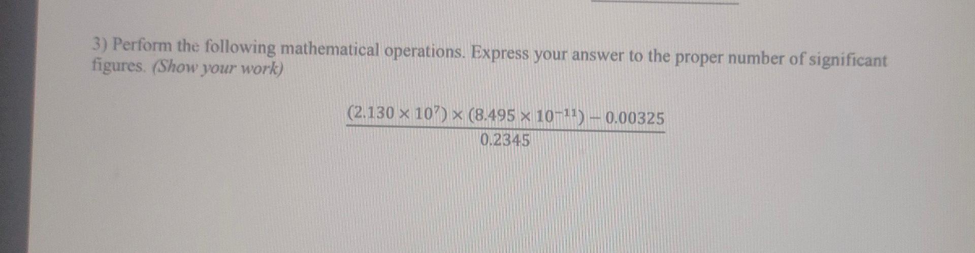 Solved 3) Perform the following mathematical operations. | Chegg.com