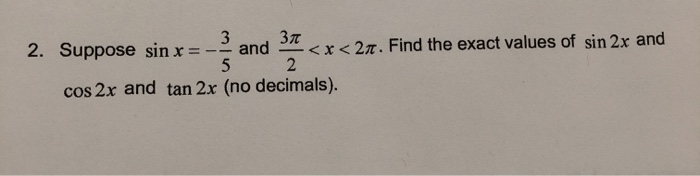 Solved suppose sinx=-3/5 and 3pi/2