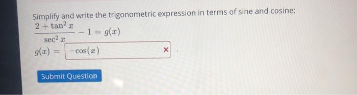 Solved Simplify and write the trigonometric expression in | Chegg.com