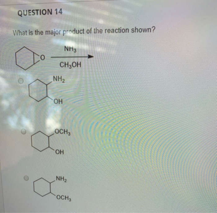 Solved QUESTION 14 What is the major product of the reaction | Chegg.com