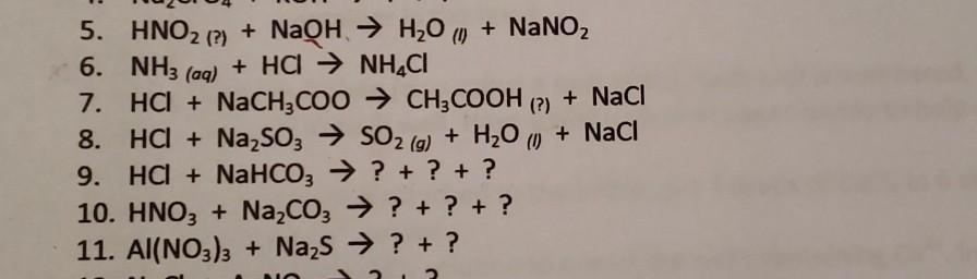 Solved 5. HNO2 (2) + NaOH + H2O(l) + NaNO2 6. NH3 (aq) + HCl | Chegg.com