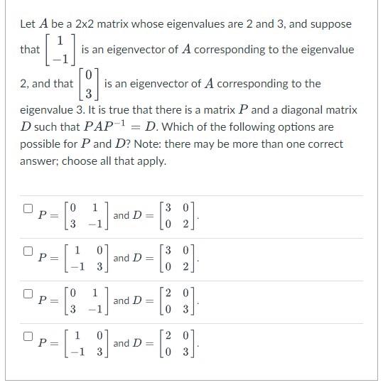 Solved Let A Be A 2x2 Matrix Whose Eigenvalues Are 2 And 3