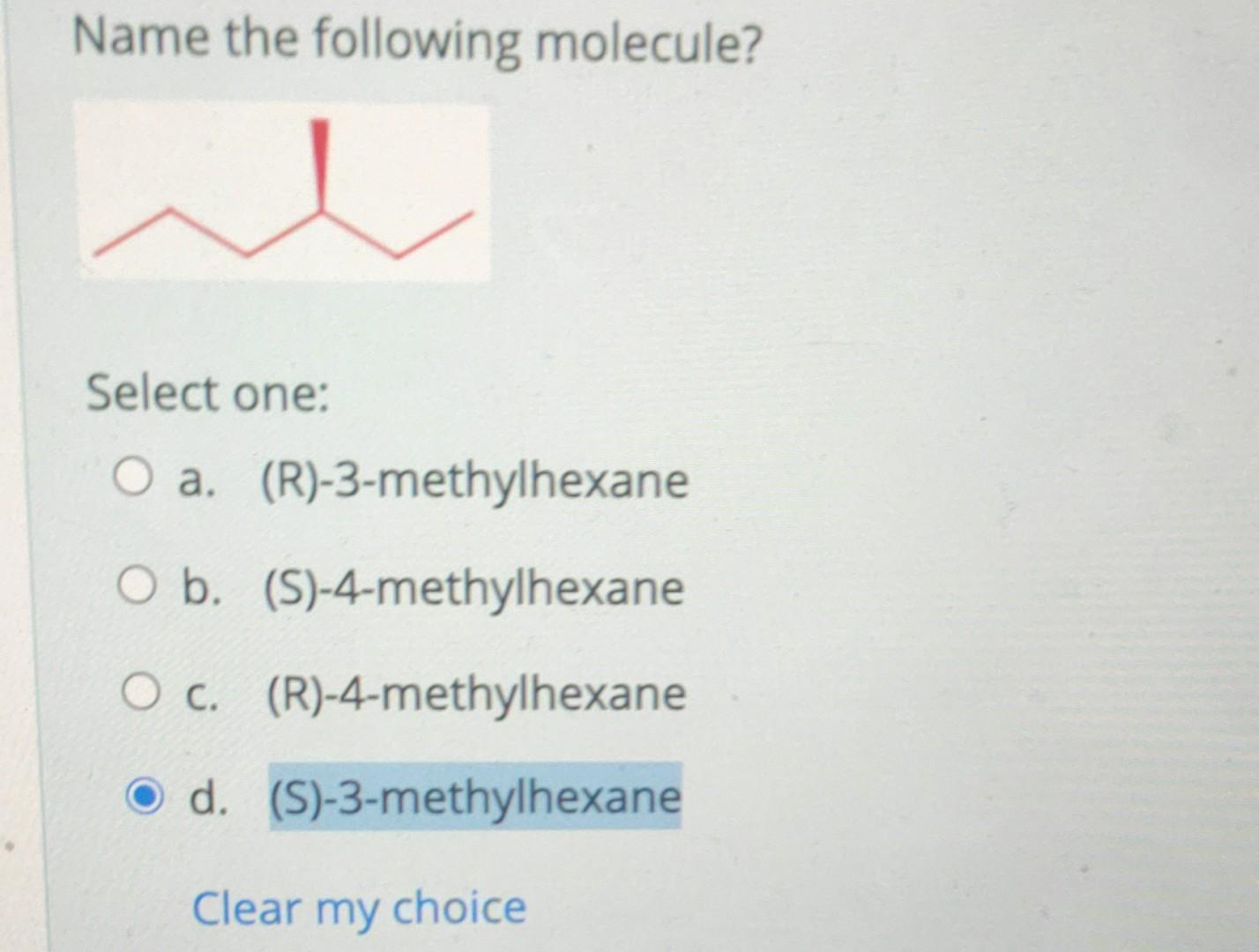 Solved Name the following molecule? Select one: a. | Chegg.com