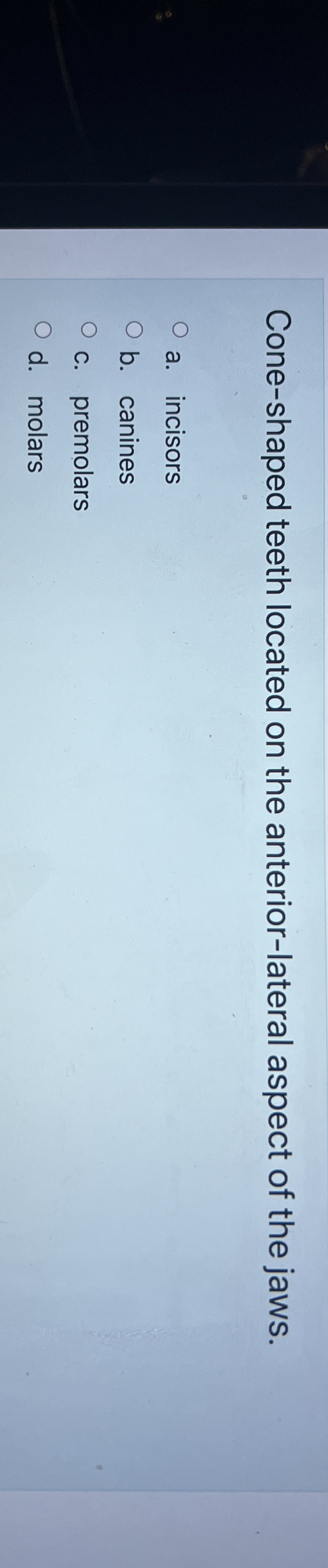 Solved Cone-shaped teeth located on the anterior-lateral | Chegg.com