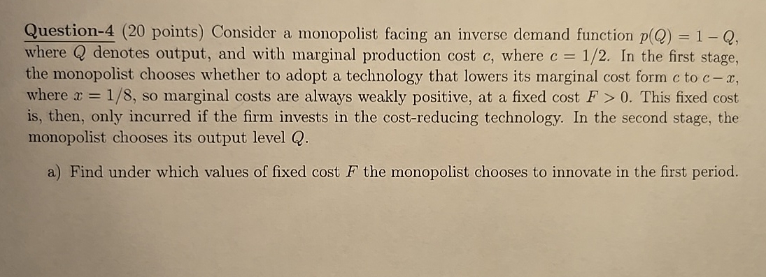 Solved Question-4 (20 ﻿points) ﻿Consider a monopolist facing | Chegg.com