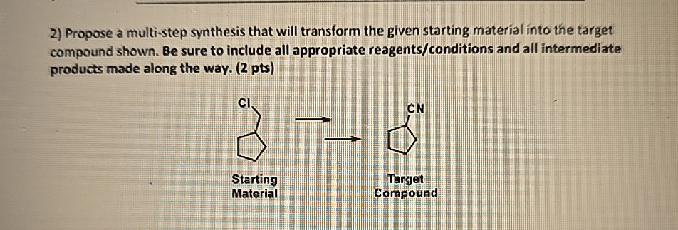 Solved Propose a multi-step synthesis that will transform | Chegg.com
