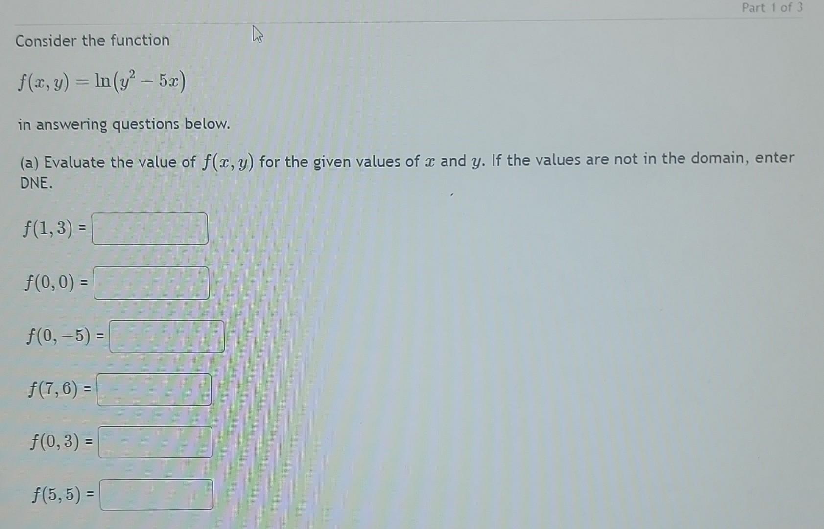 Solved Consider the function f(x,y)=ln(y2−5x) in answering | Chegg.com