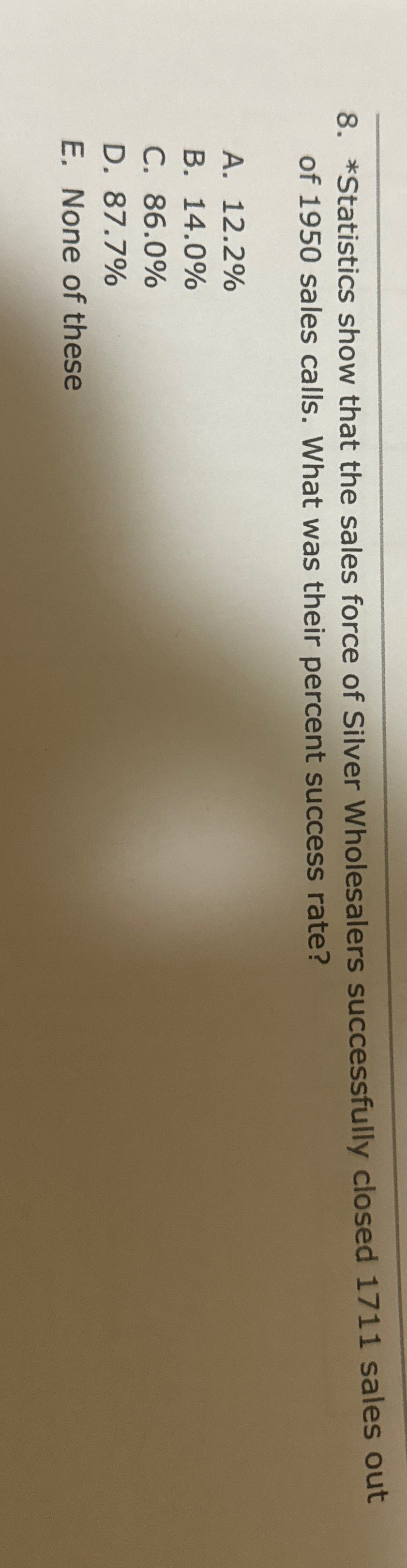 Solved *Statistics show that the sales force of Silver | Chegg.com