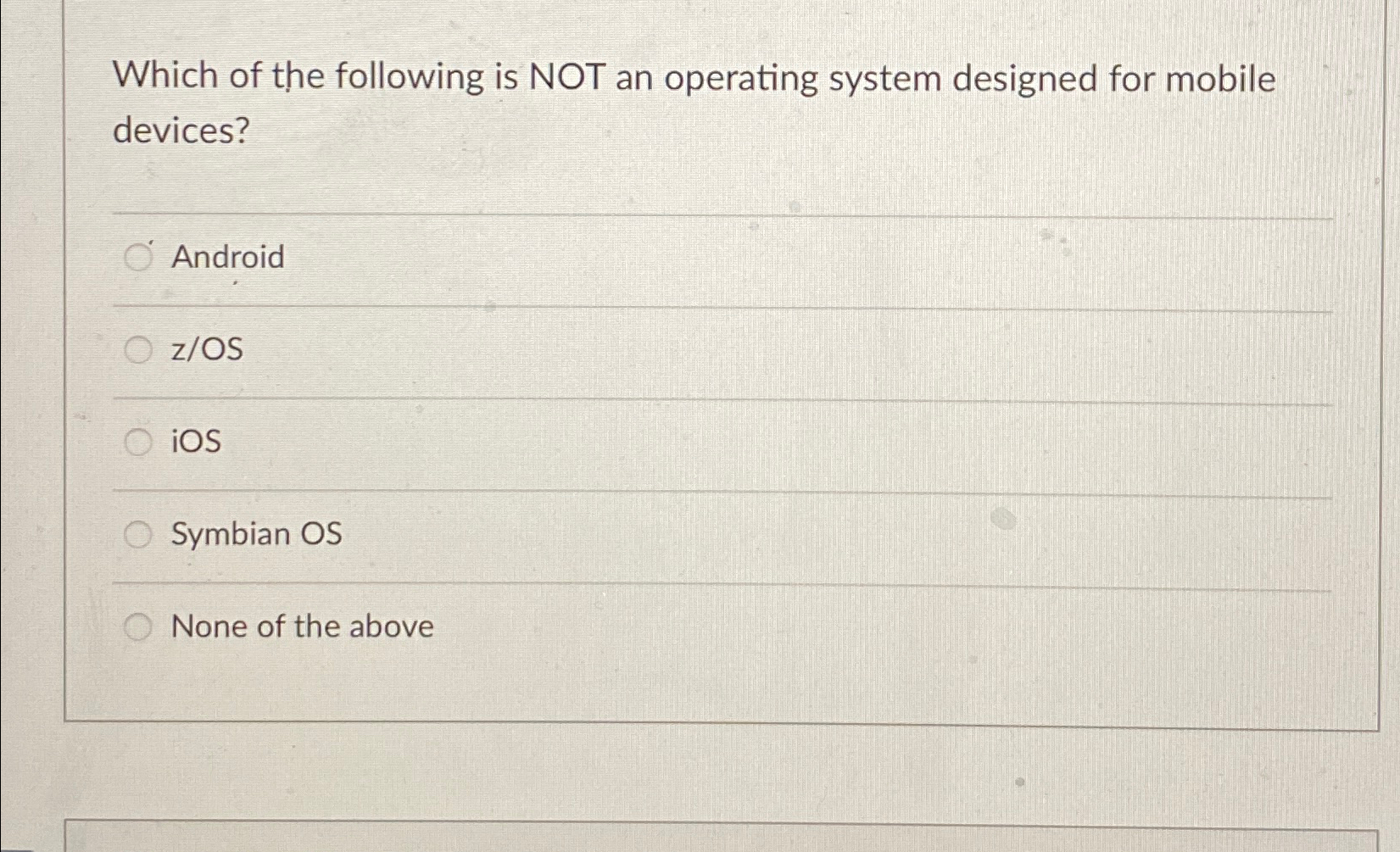 Solved Which of the following is NOT an operating system | Chegg.com