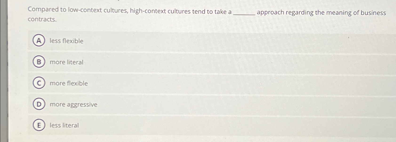 Solved Compared to low-context cultures, high-context | Chegg.com