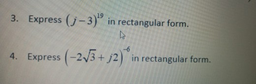 Solved 3. Express (j-3) in rectangular form. 4. Express | Chegg.com