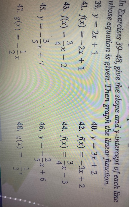 Solved In Exercises 39–48, give the slope and y-intercept of | Chegg.com