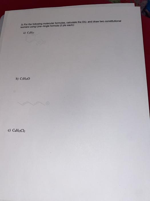 Solved 3) For the following molecular formulas, calculate | Chegg.com