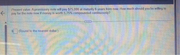 Solved Present value. A promissory note will pay $75,000 at | Chegg.com