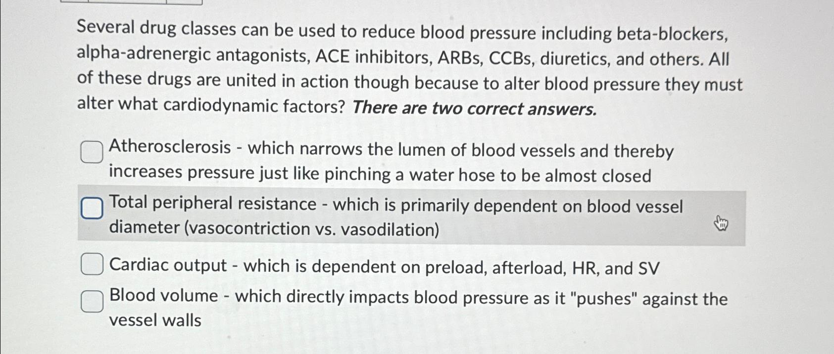 Solved Several drug classes can be used to reduce blood | Chegg.com