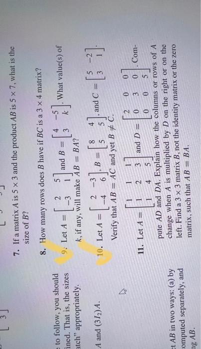 Solved 7. If a matrix A is 5×3 and the product AB is 5×7, | Chegg.com