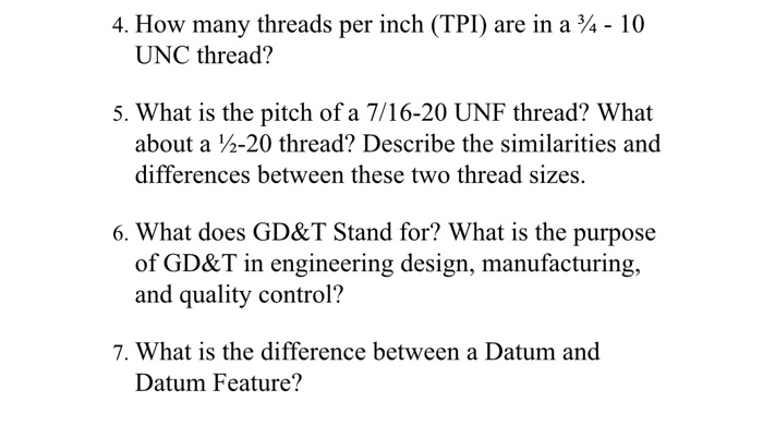 Solved 4. How many threads per inch (TPI) are in a 34 - 10 | Chegg.com