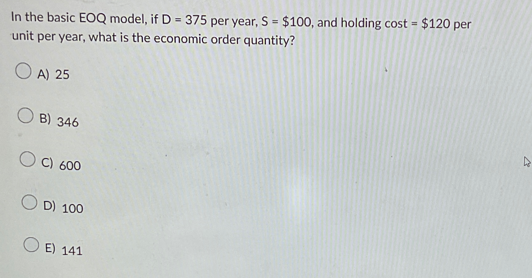 Solved In the basic EOQ model, if D=375 ﻿per year, S=$100, | Chegg.com