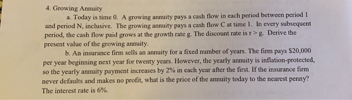 Solved 4. Growing Annuity a. Today is time 0. A growing | Chegg.com
