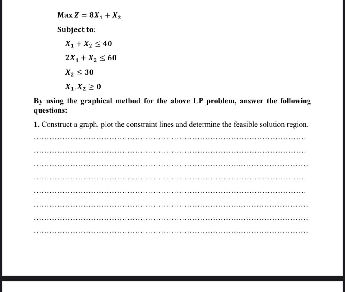 Solved MaxZ=8x1+x2Subject to:x1+x2≤402x1+x2≤60x2≤30x1,x2≥0By | Chegg.com