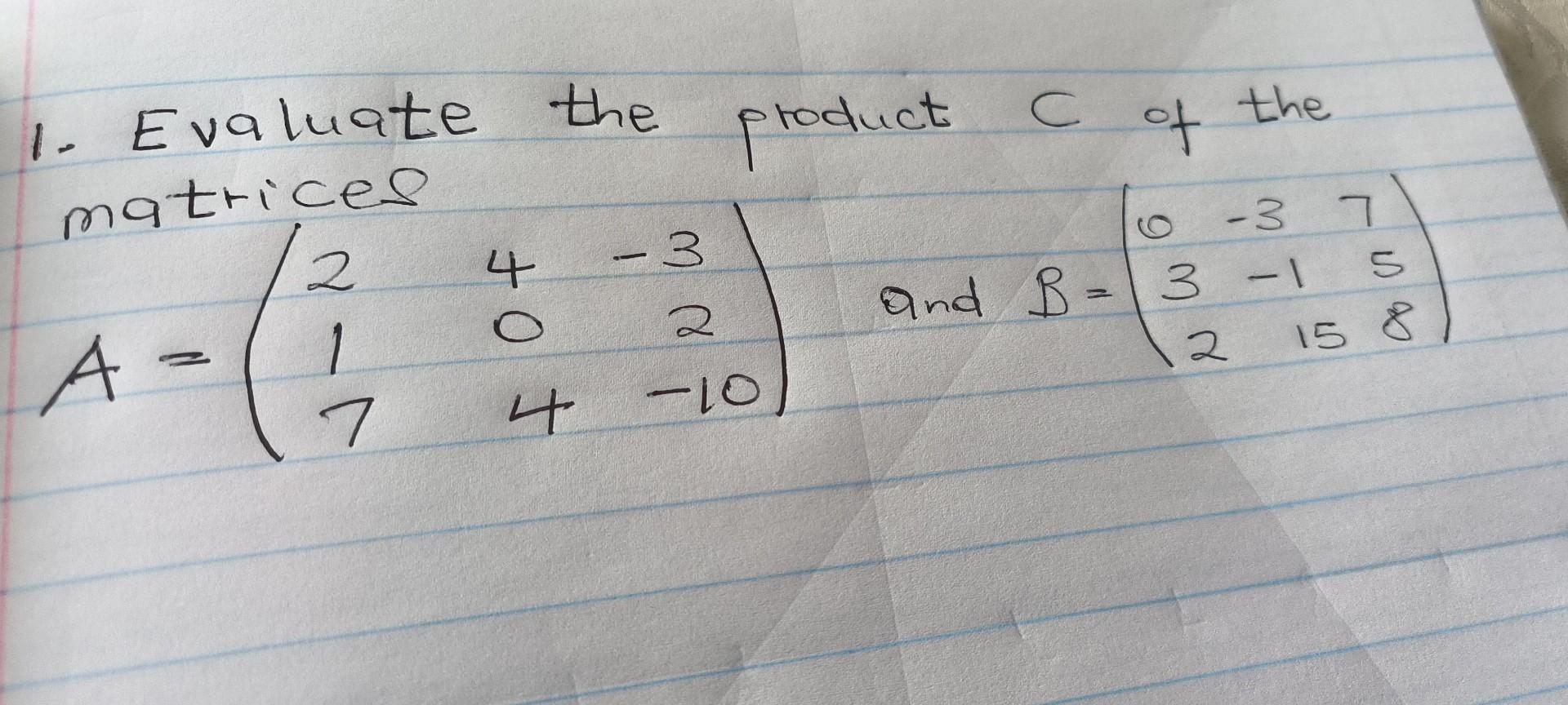 Solved A=⎝⎛217404−32−10⎠⎞ and B=⎝⎛032−3−115758⎠⎞ | Chegg.com